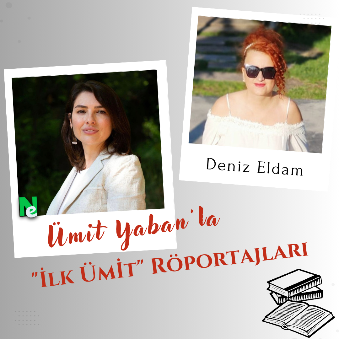 İlk Ümit: Deniz Eldam – Ümit Yaban » Novelius Edebiyat