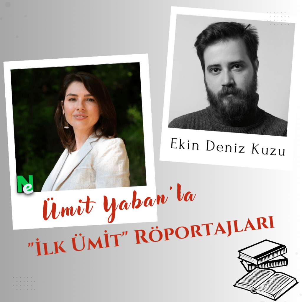 İlk Ümit: Ekin Deniz Kuzu – Ümit Yaban » Novelius Edebiyat